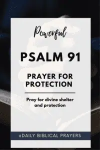 Powerful Psalm 91 Prayer For Protection