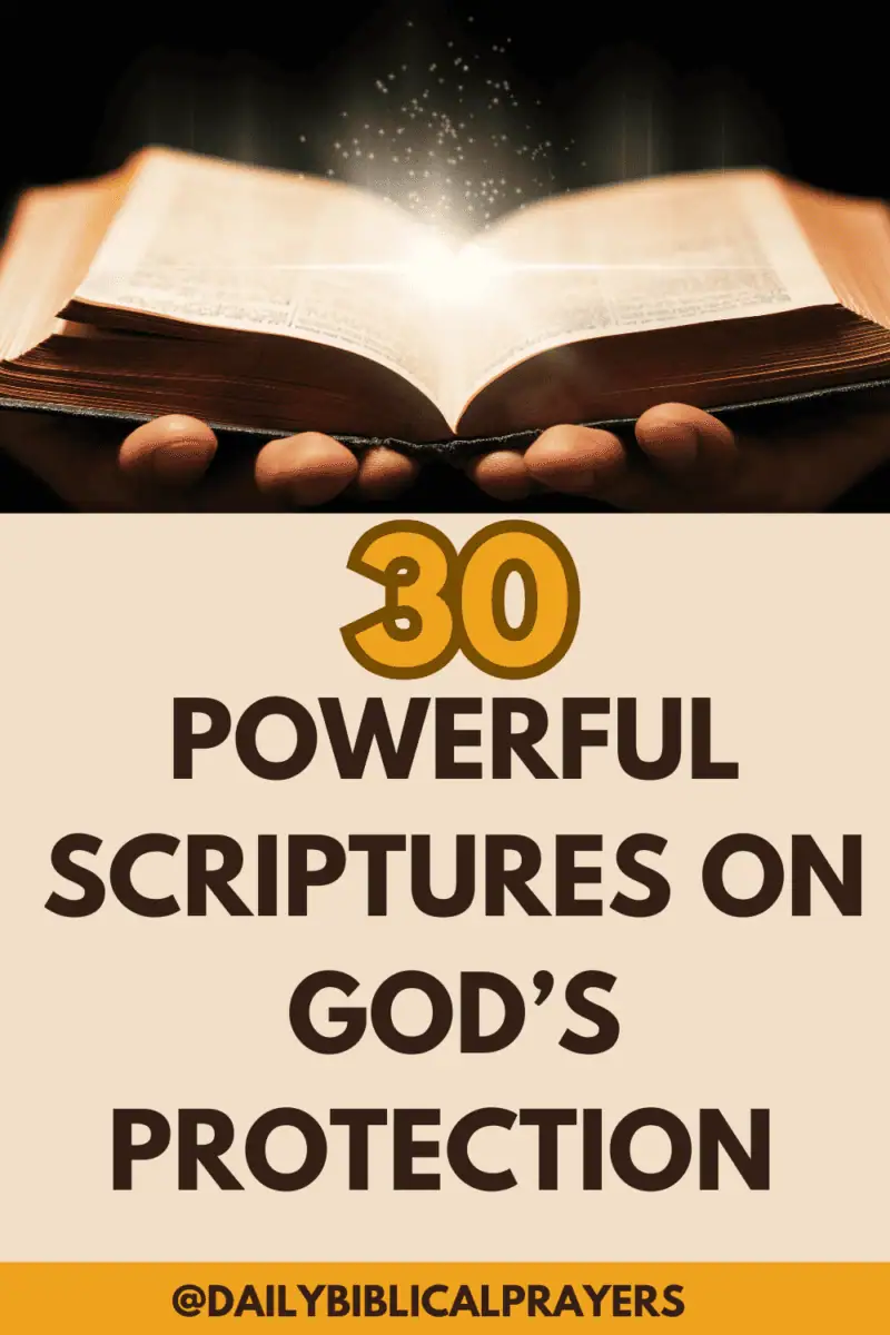 30 Powerful Scriptures For God's Protection - daily biblical prayers