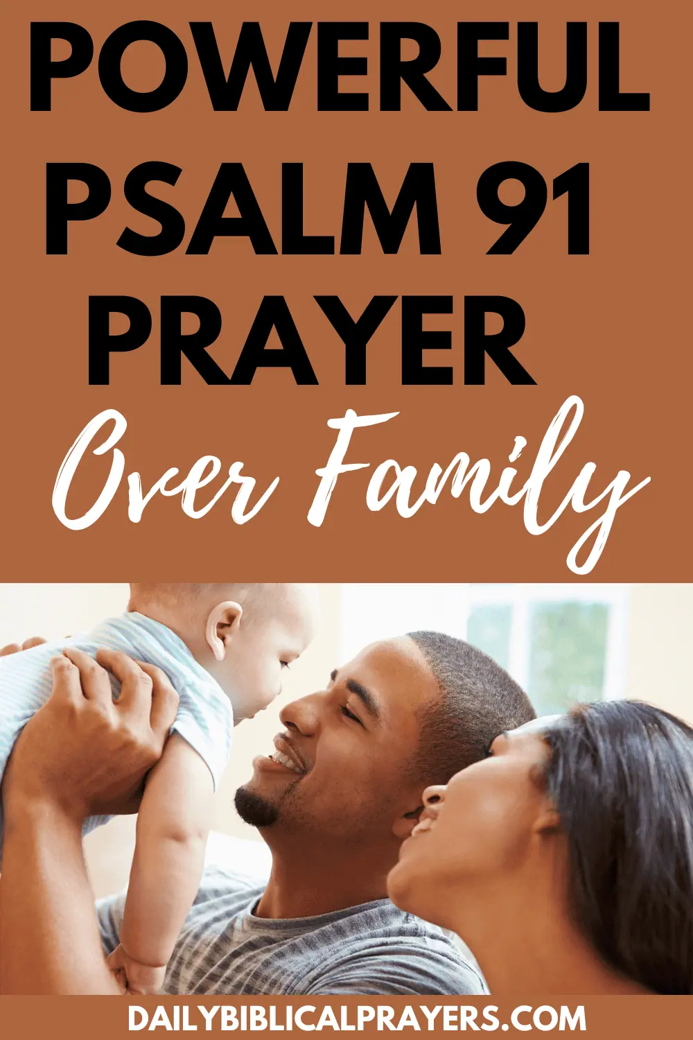 Powerful Psalm 91 Prayer Over Family - daily biblical prayers