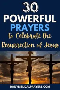 Easter Prayer: 30 Powerful Prayers to Celebrate the Resurrection of ...