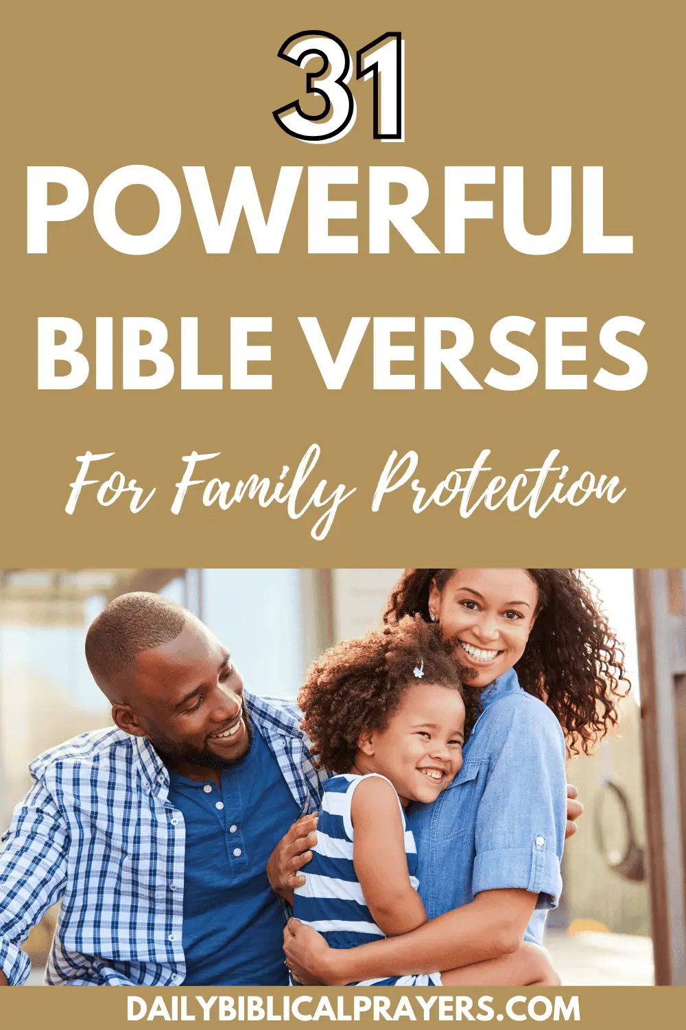31 Powerful Bible Verses For Family Protection - daily biblical prayers