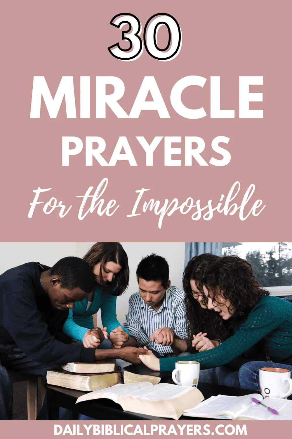 30 Miracle Prayers For the Impossible - daily biblical prayers