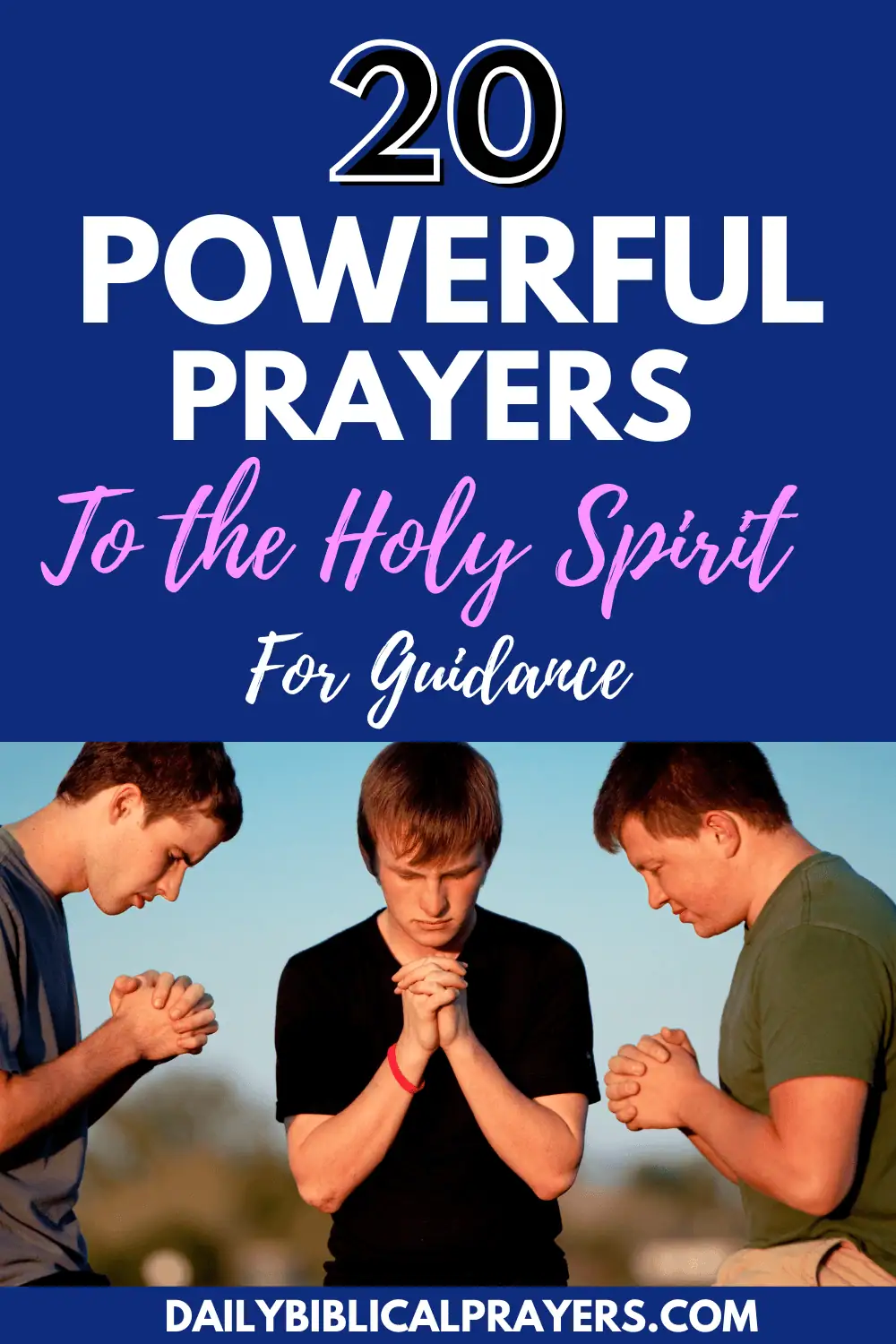 20 Powerful Prayers to the Holy Spirit For Guidance - daily biblical ...